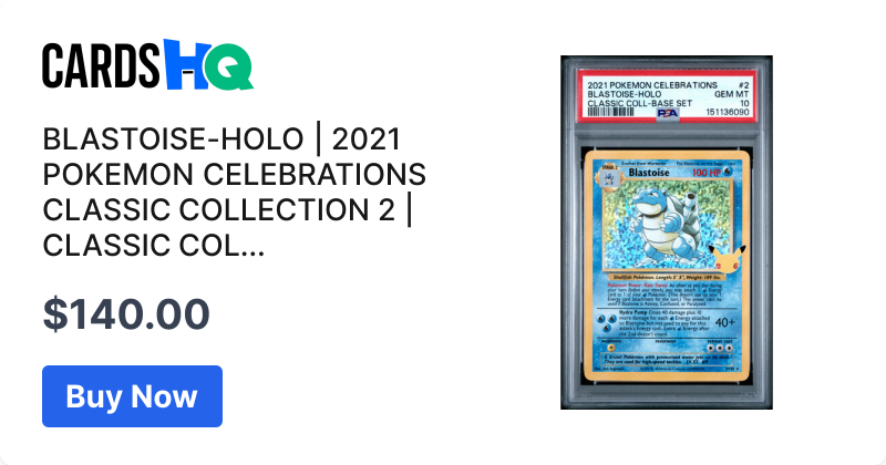 BLASTOISE-HOLO | 2021 POKEMON CELEBRATIONS CLASSIC COLLECTION 2 ...
