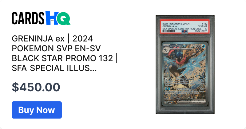 GRENINJA ex | 2024 POKEMON SVP EN-SV BLACK STAR PROMO 132 | SFA SPECIAL ...