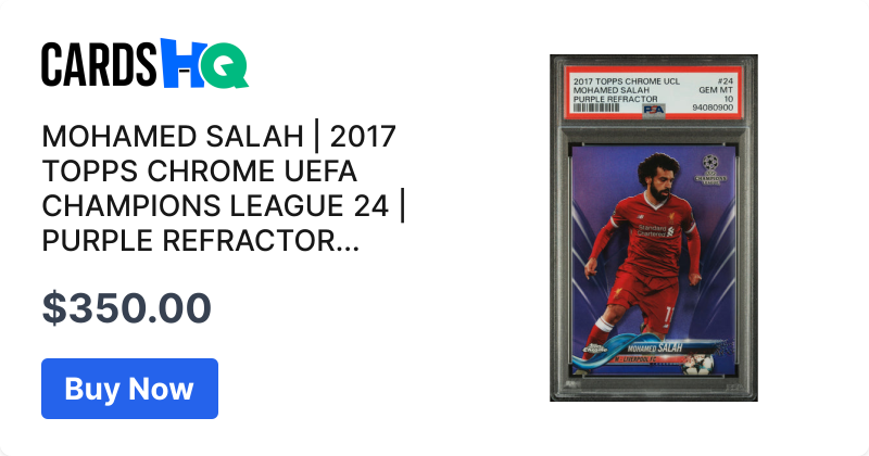 MOHAMED SALAH | 2017 TOPPS CHROME UEFA CHAMPIONS LEAGUE 24 | PURPLE ...