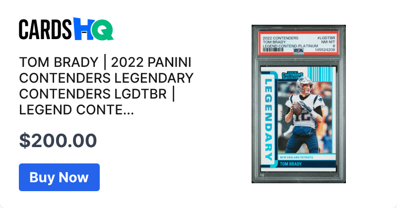 TOM BRADY | 2022 PANINI CONTENDERS LEGENDARY CONTENDERS LGDTBR | LEGEND ...
